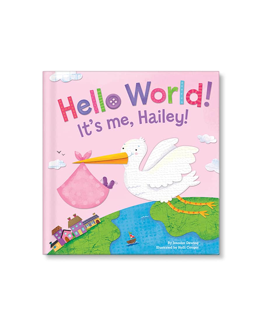 I See Me! "Hello World" Book by Jennifer Dewing, Personalized | Neiman ...