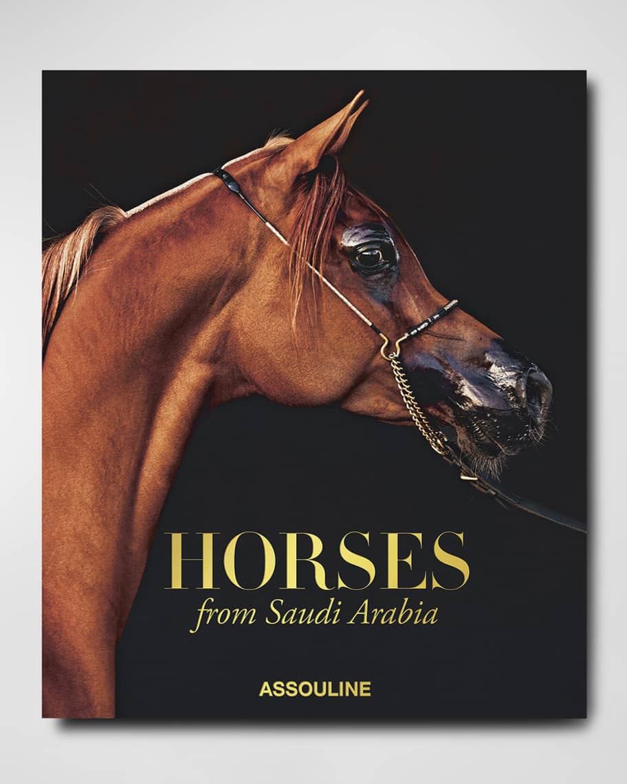 Assouline "Horses from Saudi Arabia" Book by Debbie Burt | Neiman Marcus