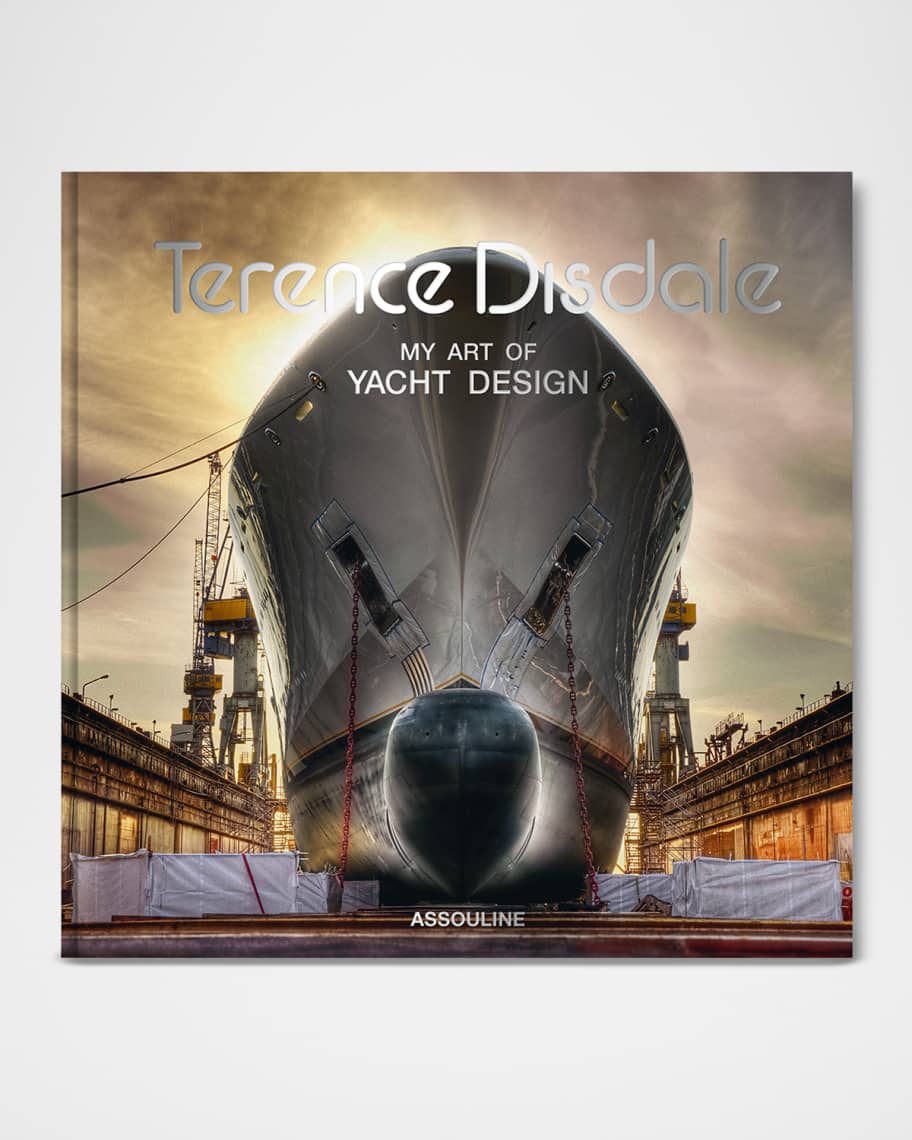 Assouline "Terence Disdale: My Art of Yacht Design" Book by Marilyn M ...