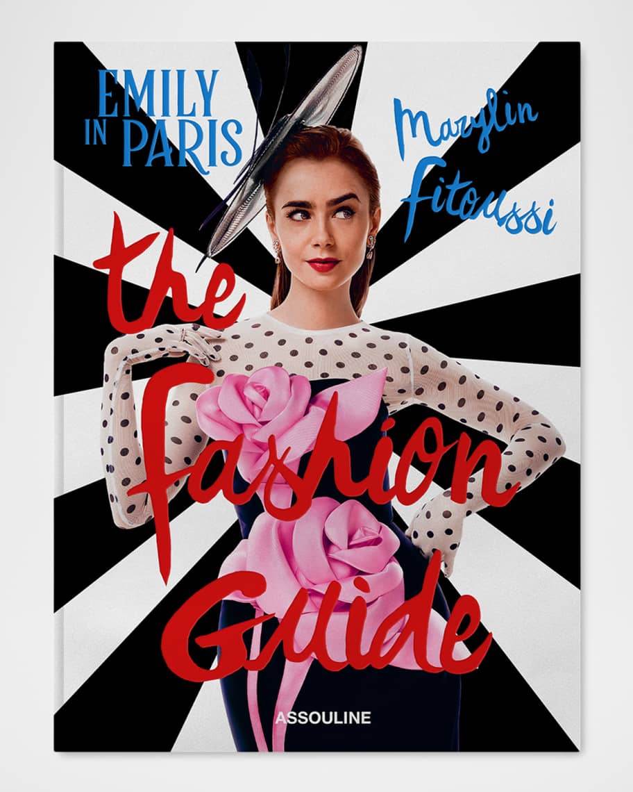 Assouline "Emily in Paris: The Fashion Guide" Book by Marylin Fitoussi ...