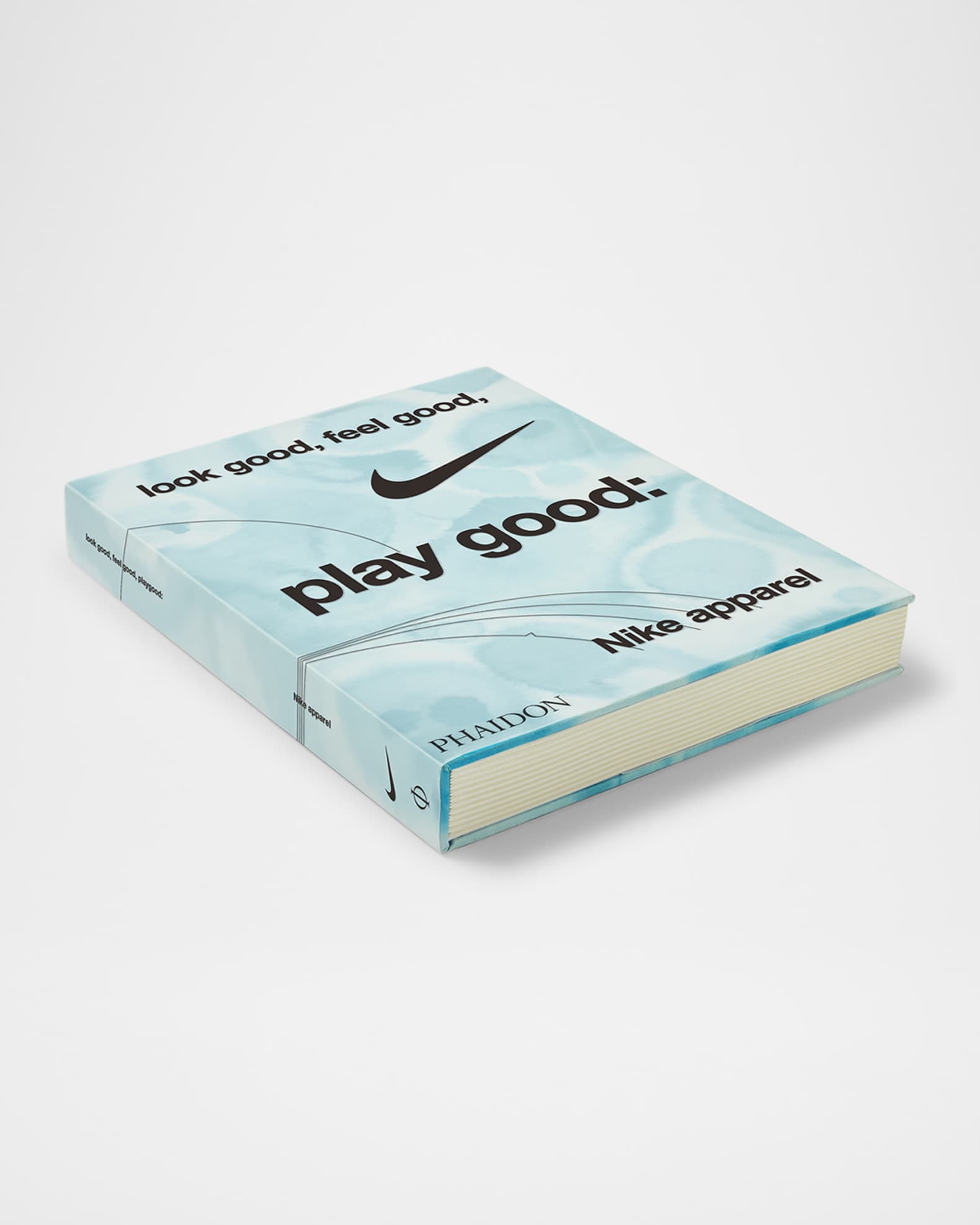 Phaidon Press Look Good Feel Good Play Good Nike Apparel Book by Maisie Skidmore Neiman Marcus